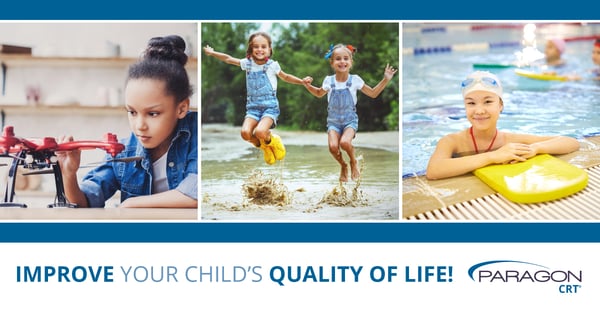 Improve Your Child’s Quality of Life!